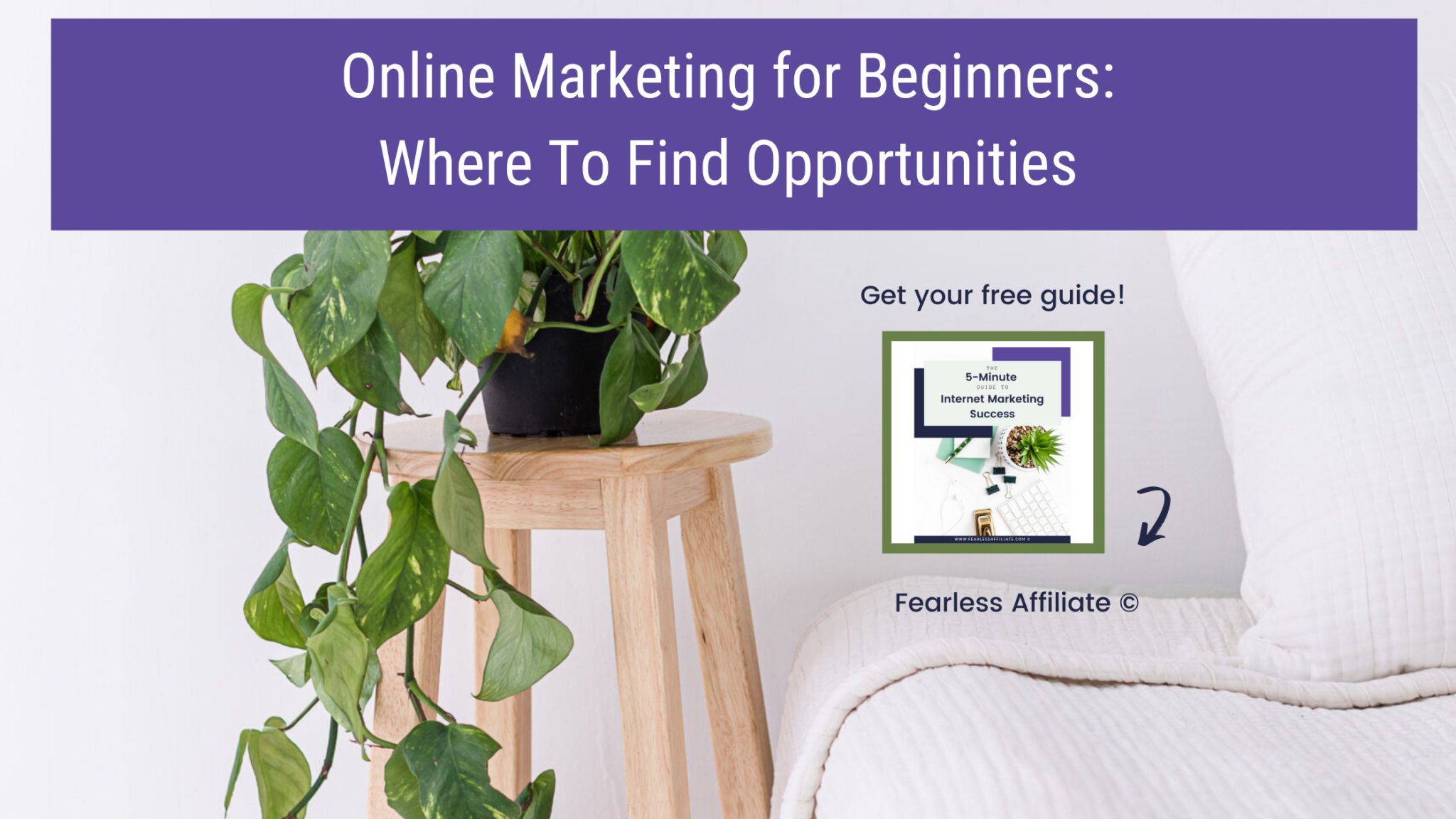 Online Marketing for Beginners: Where to find Opportunities - Fearless ...